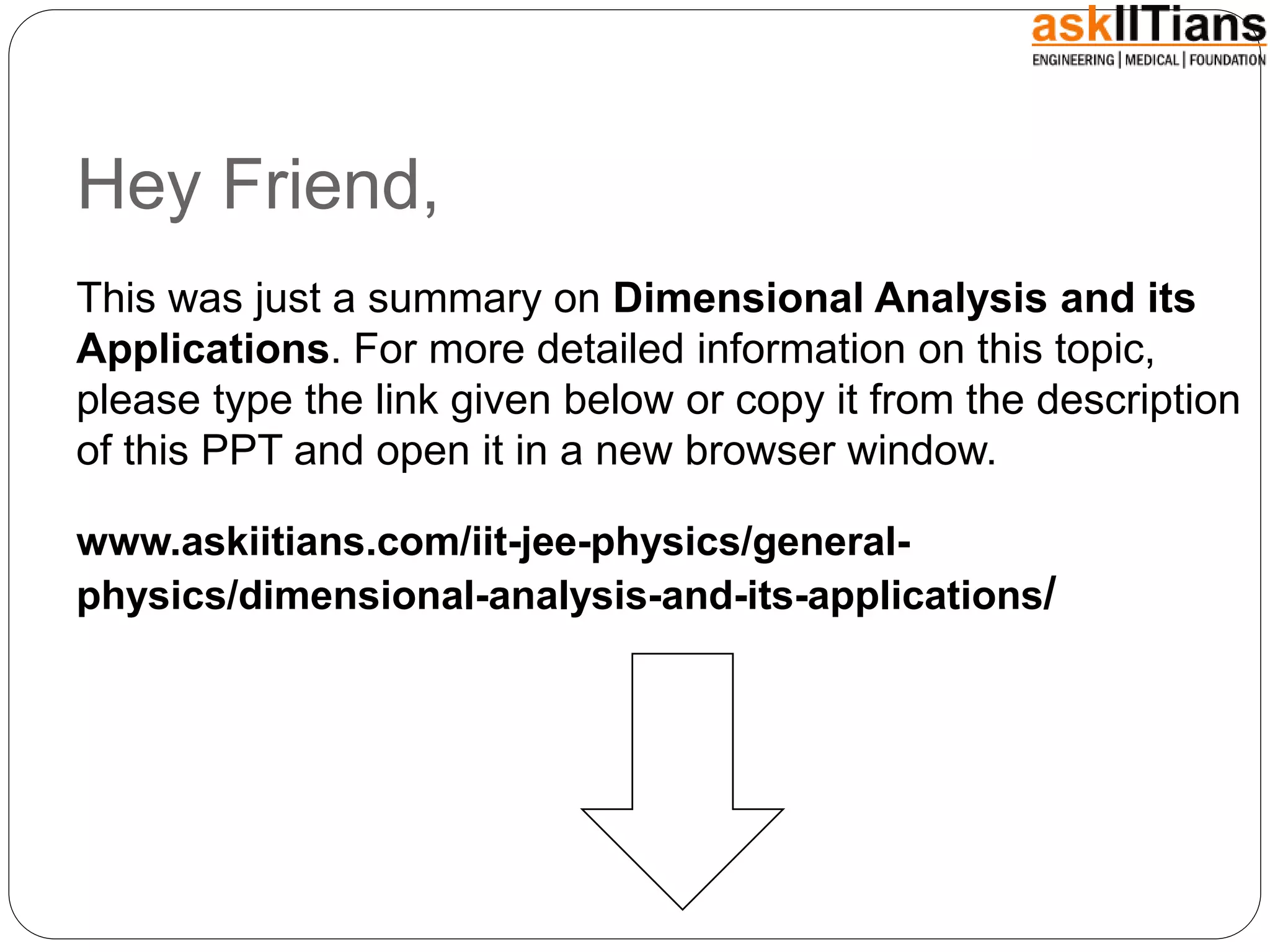 Dimensional Analysis and its Applications | Physics | PPTX