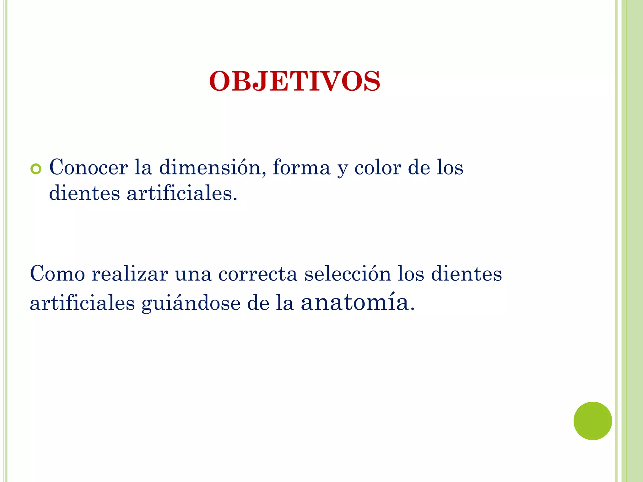 Dimension, forma y color de los dientes artificiales protesis total | PDF
