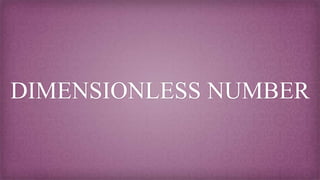 Dimensionless number | PPTX