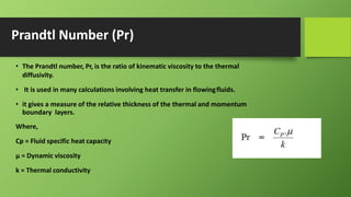Dimensionlessnumber in heat transfer | PPTX