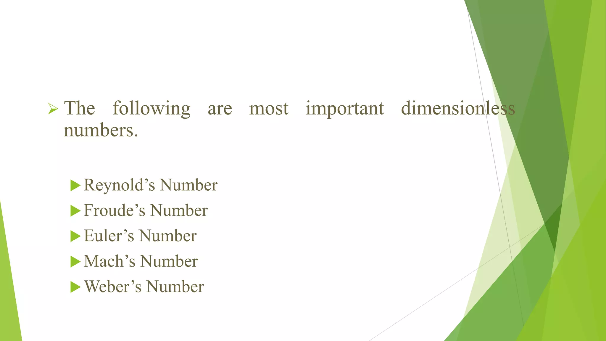 Dimension less numbers in applied fluid mechanics | PPTX