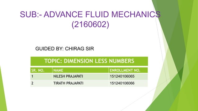 Dimension less numbers in applied fluid mechanics | PPTX