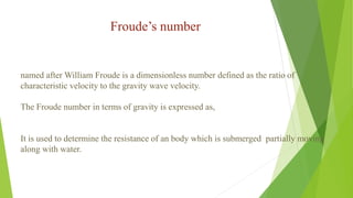 Dimension less numbers in applied fluid mechanics | PPTX