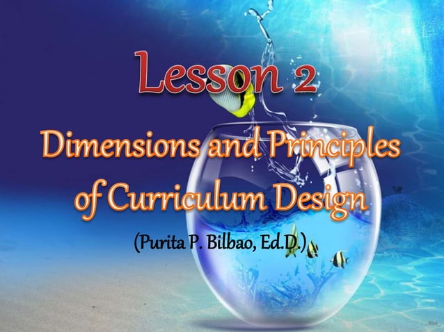 Dimensions and principles of curriculum design | PPTX | Educational ...