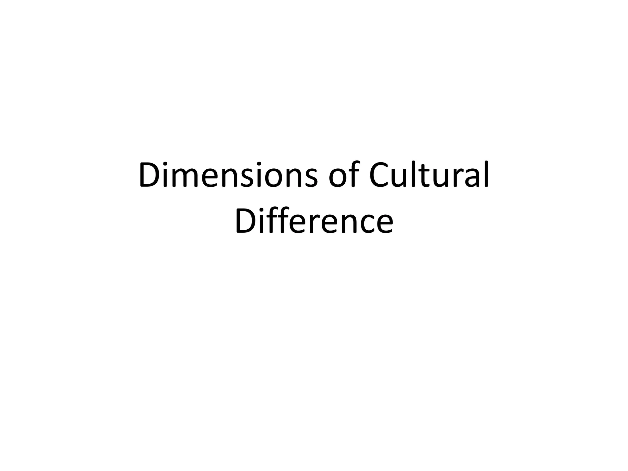 Dimensions of cultural difference | PPTX