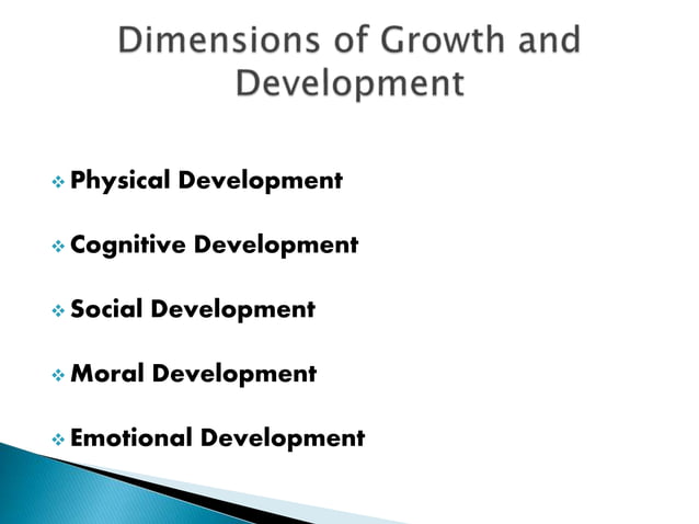 Dimensions of growth and development