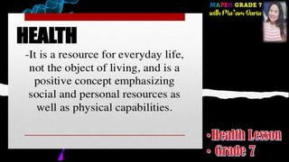 Dimensions of holistic health MAPEH Grade 7 Health Lesson 1 Quarter 1 | PDF