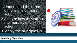 Dimensions of Moral Acts .pptxccxzxdssa | PPT