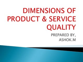 Dimensions of Product & Service Quality | PPTX