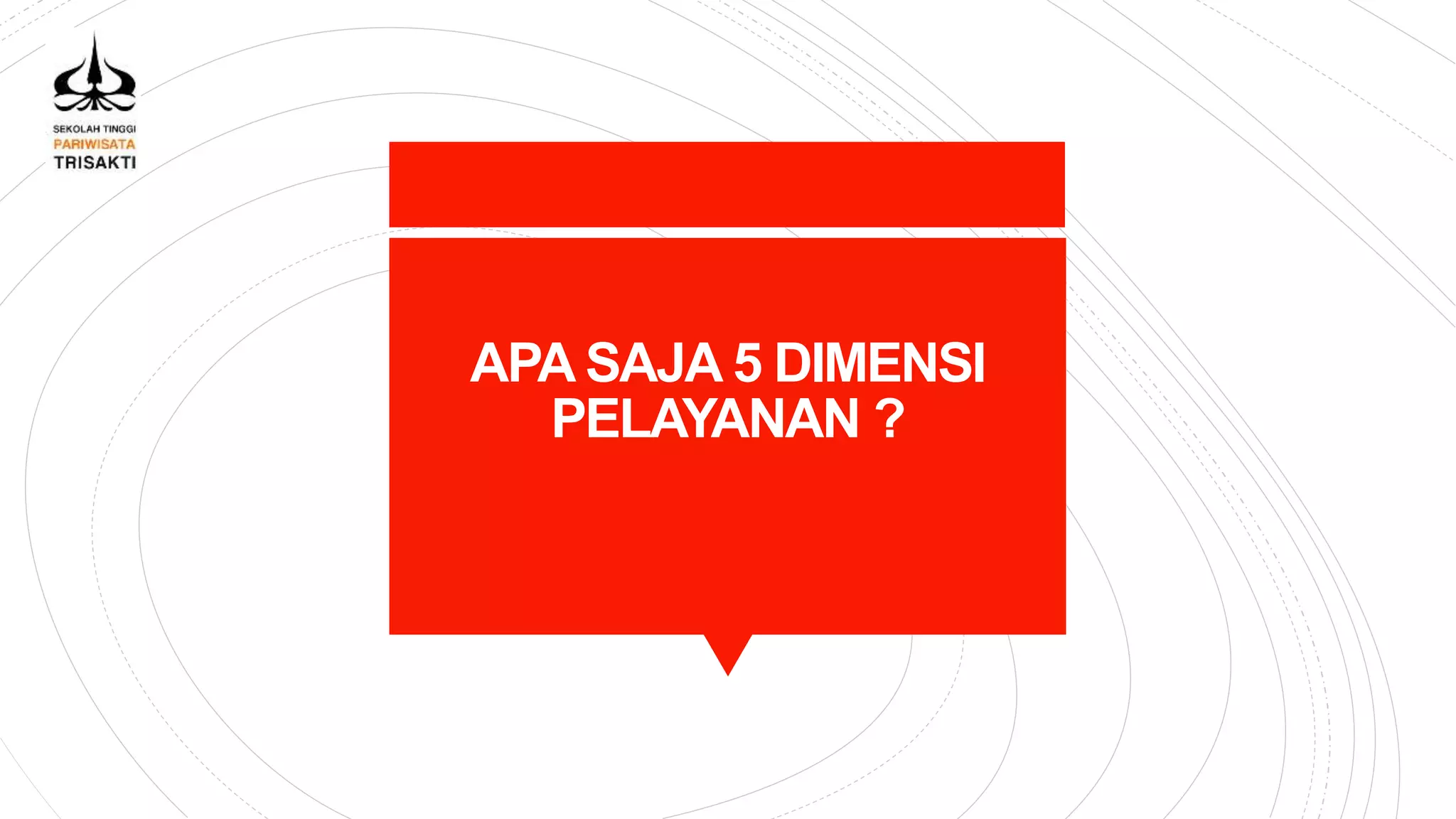 5 Dimensi Pelayanan & Implementasinya | PPTX