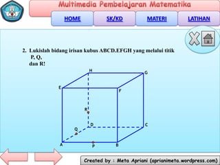 Dimensi tiga - Mengambar irisan suatu bidang dengan bangun ruang. | PPTX