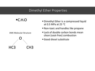 Dimethyl Ether: Production, Properties and Uses | PPTX