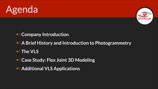DimEye Corp Presents Revolutionary VLS (Video Laser Scan) at SS IMMR 2013 | PDF