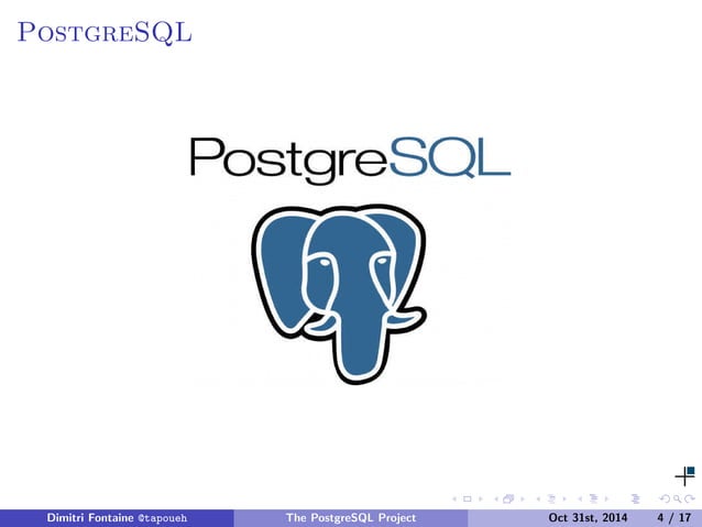 OWF14 : Project & Community driving track : The PostgreSQL Project - An ...