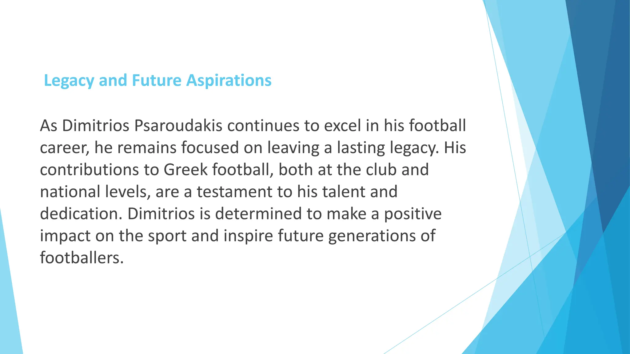 Dimitrios Psaroudakis: Family, Football, and Fortitude | PPT