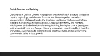 Dimitris Nikolopoulos Theatrical Voyage from Greece to Australia | PPT ...