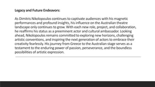 Dimitris Nikolopoulos Theatrical Voyage from Greece to Australia | PPT