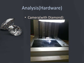 Dimond recognition system | PPTX | Consumer Electronics | Technology & Computing