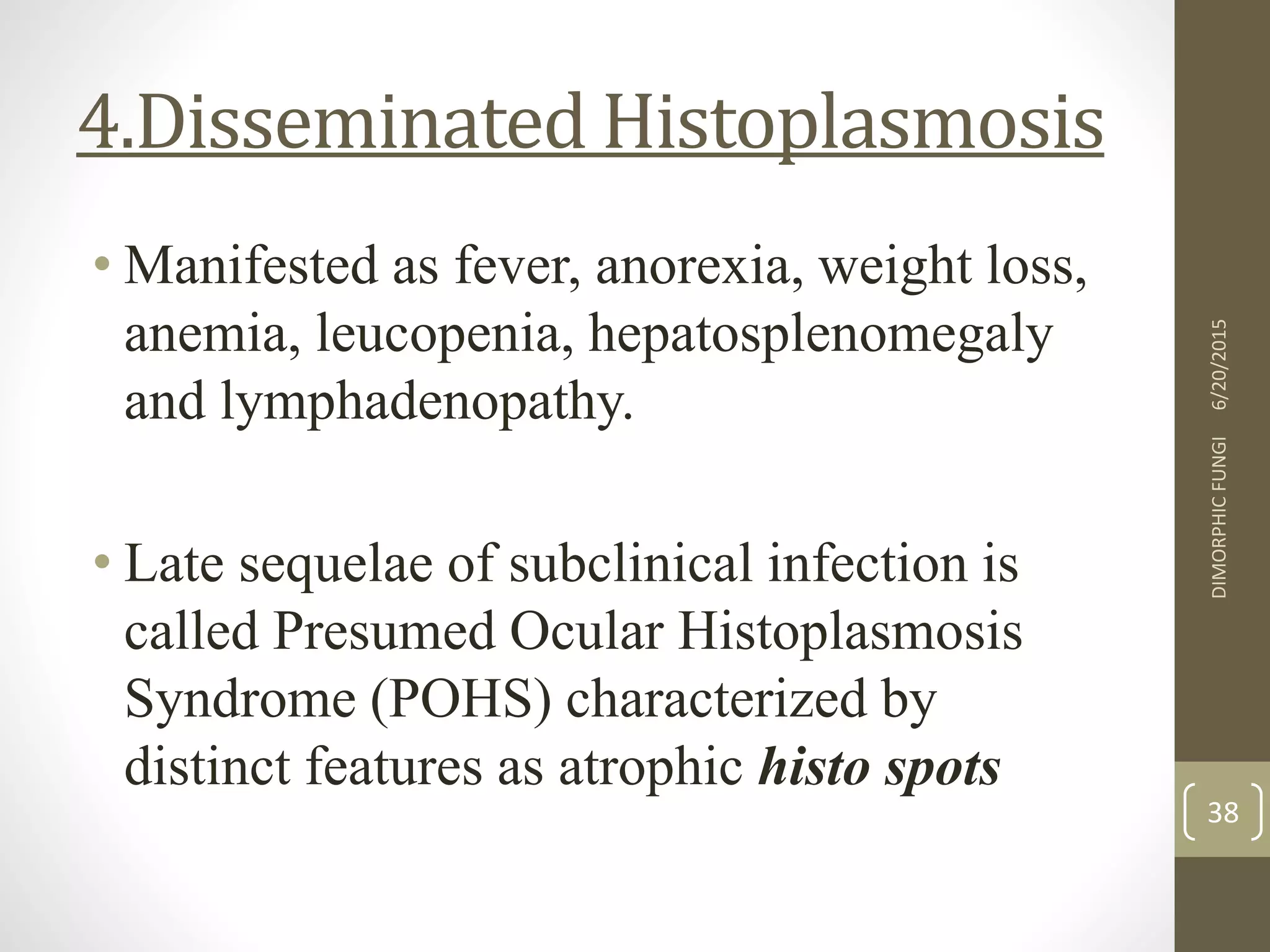 Dimorphic fungi | PPTX | Infectious Diseases | Diseases and Conditions