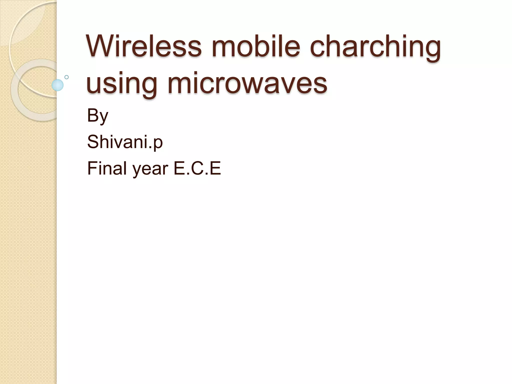 wireless mobile charging using microwaves | PPTX