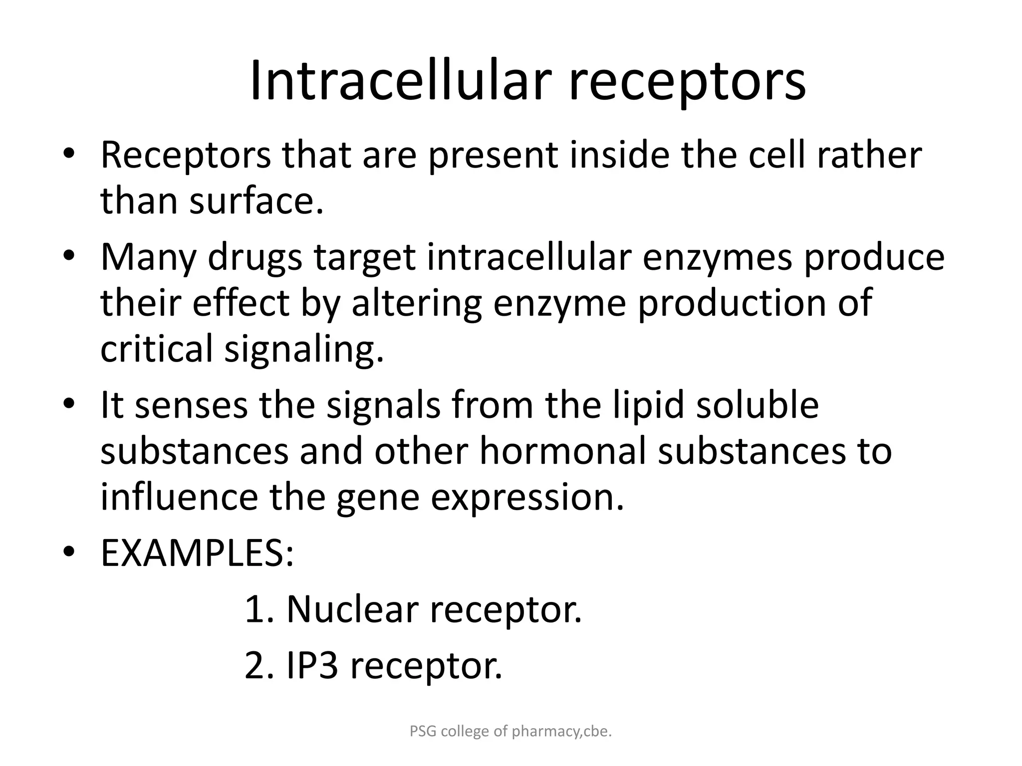 intracellular receptors ,signaling,transcription factors , nucleic ...