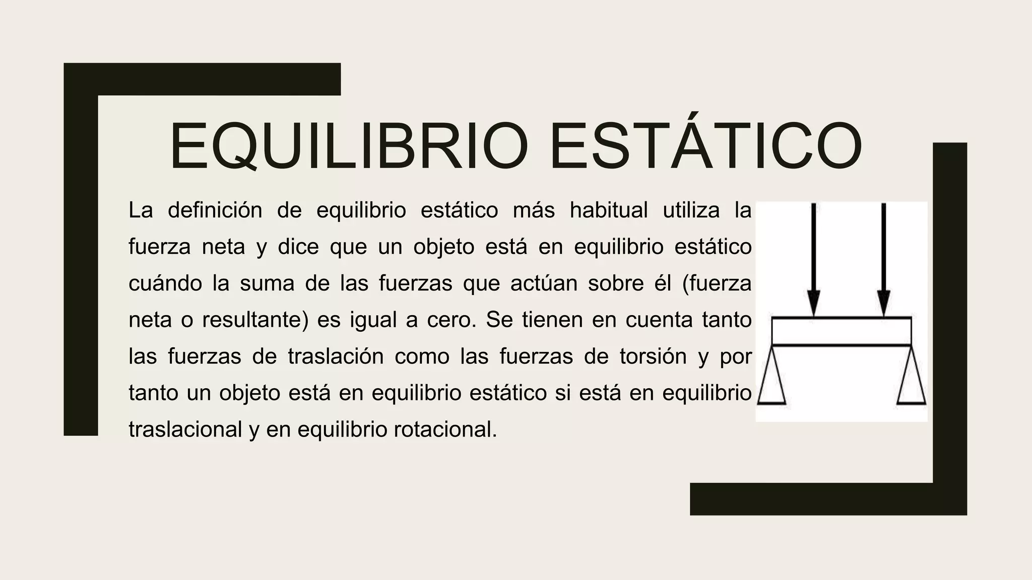 Dinamica y equilibrio estatico | PPTX