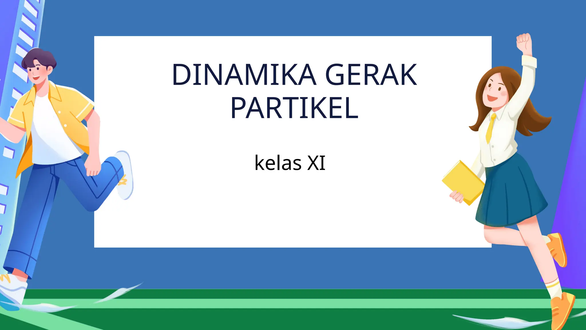 dinamika gerak partikel untuk kelas XI KURIKULUM merdeka | PPTX