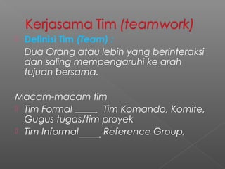 Dinamika kelompok kerja sama tim | PPT