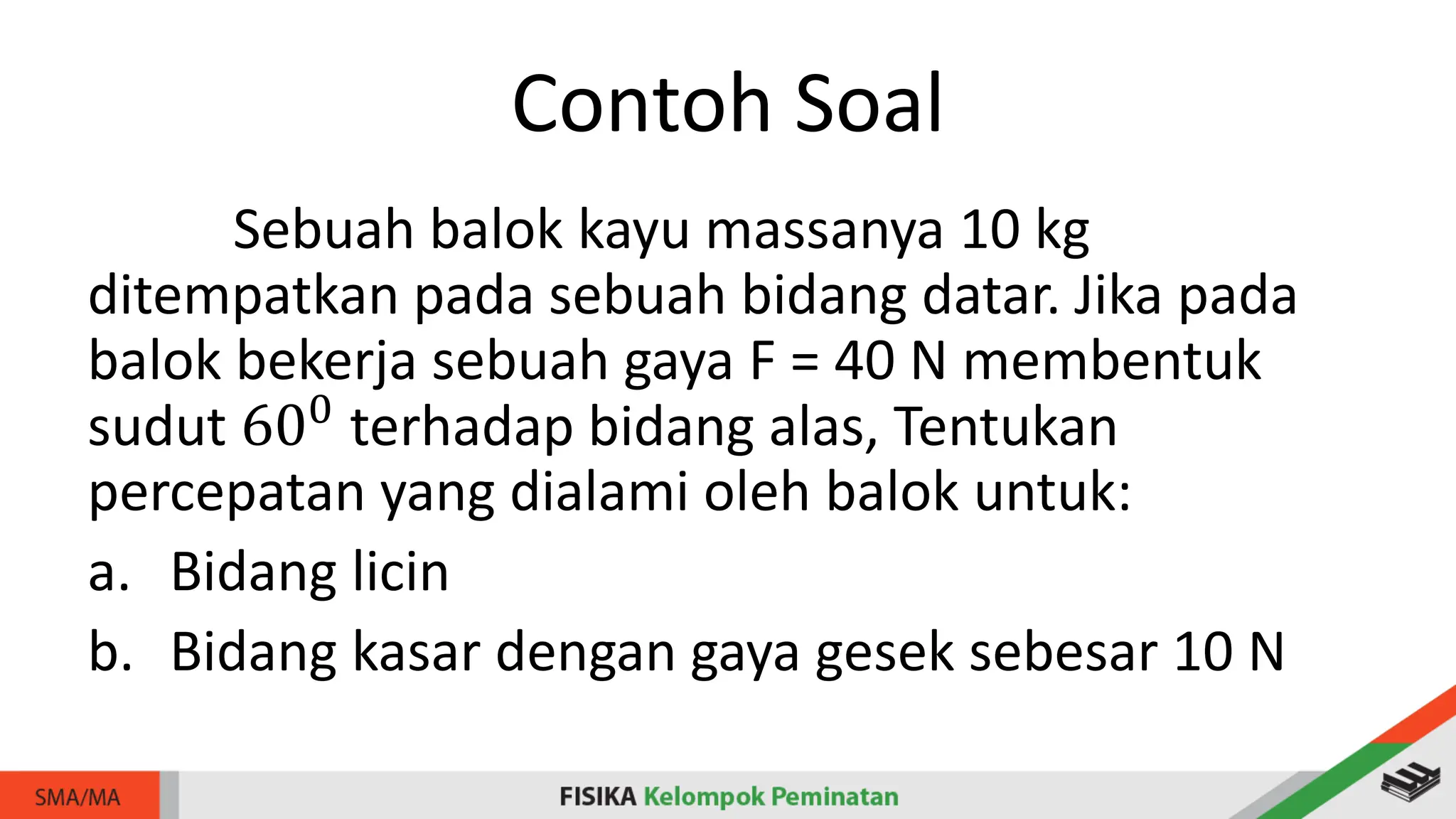 Dinamika Partikel Part 2 FSIIKA KELAS 11 | PDF