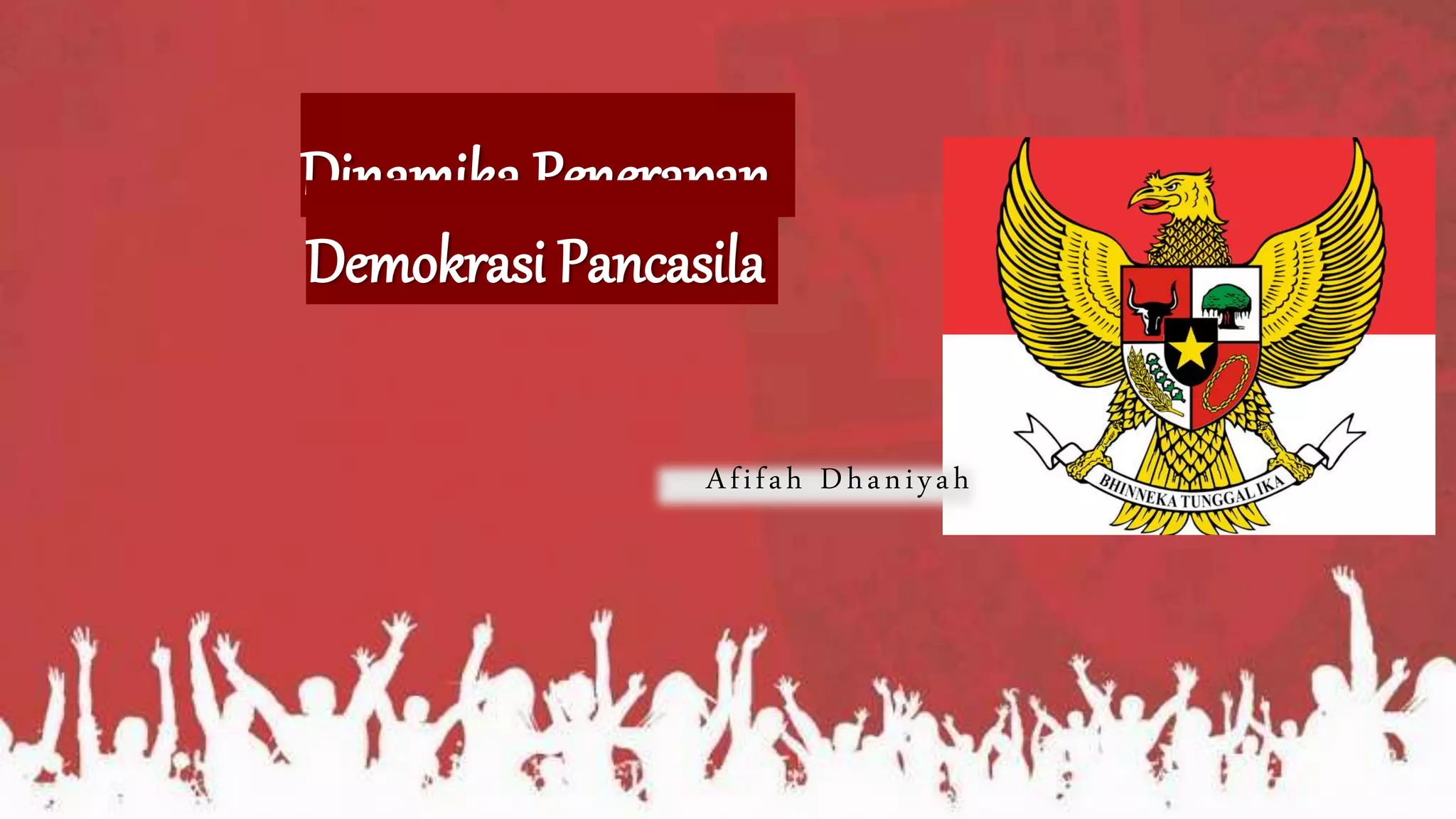Dinamika Penerapan Demokrasi Pancasila | PPTX