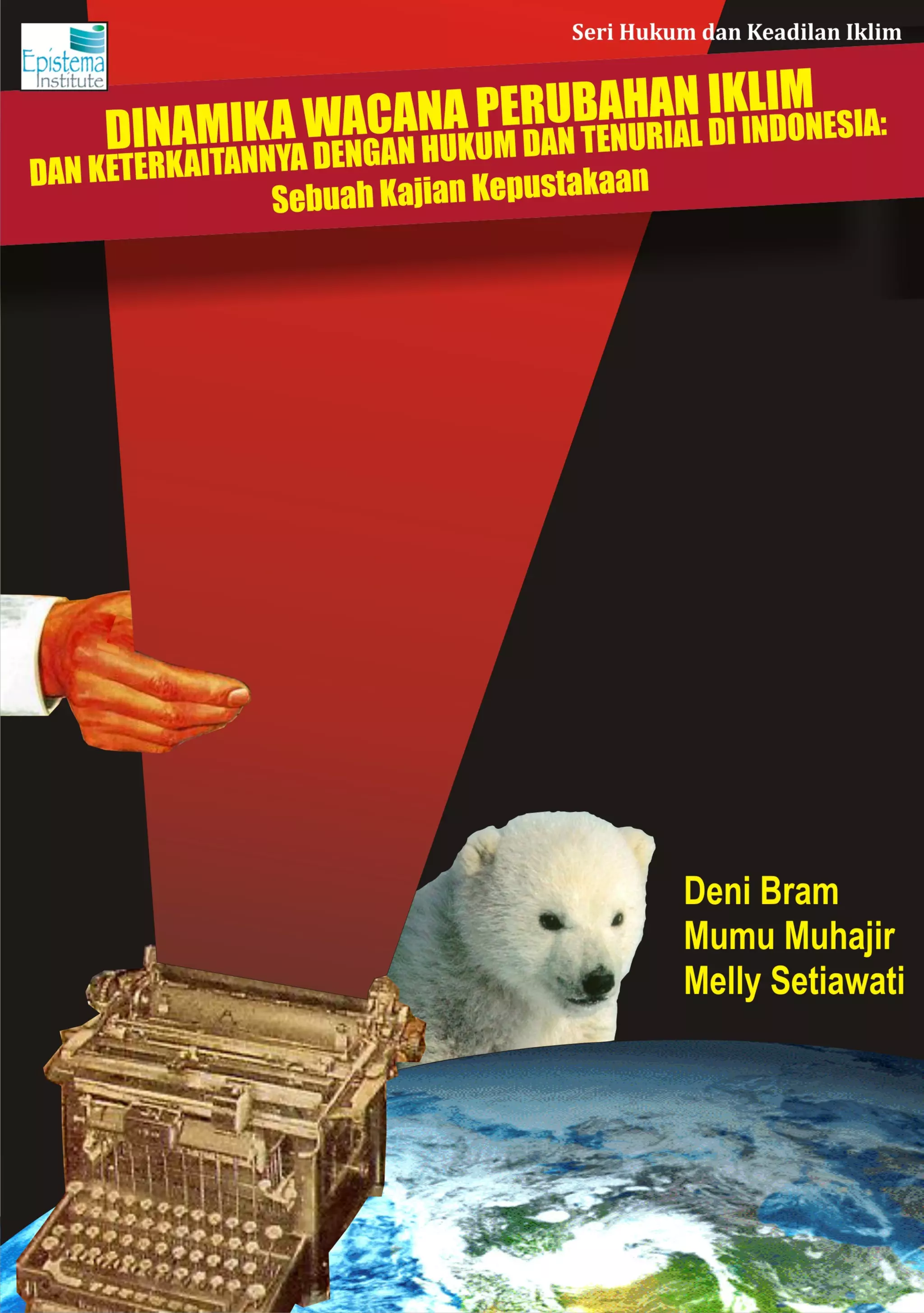 Dinamika Wacana Perubahan Iklim dan Keterkaitannya dengan Hukum dan ...