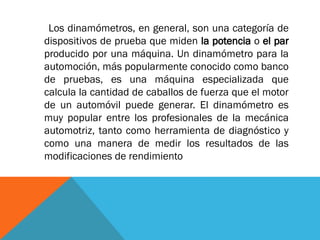 PRESENTACION DEL DINAMOMETRO AUTOMOTRIZ.pptx