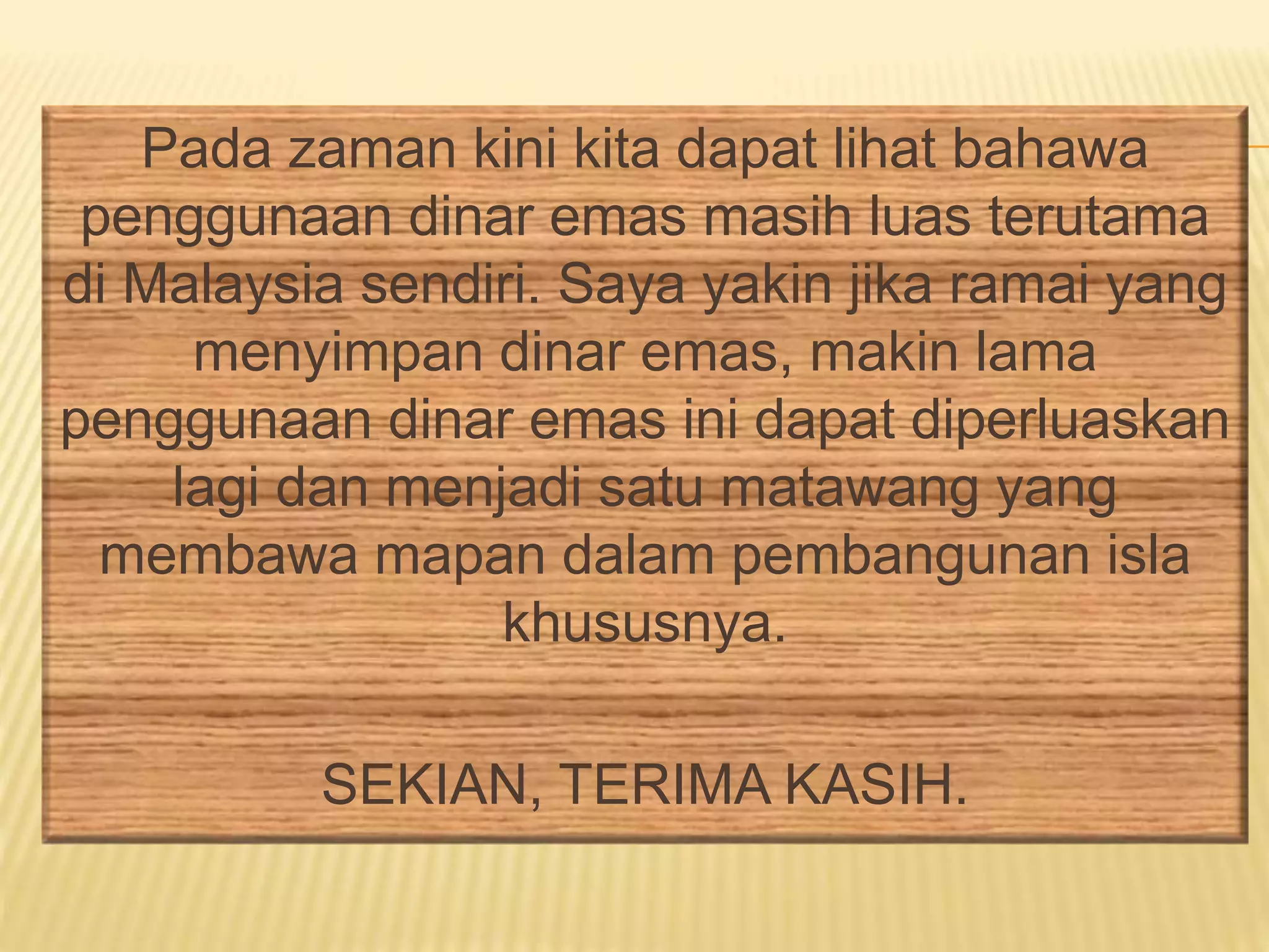 LMCP1522 PEMBANGUNAN MAPAN DALAM ISLAM (DINAR EMAS) | PPT