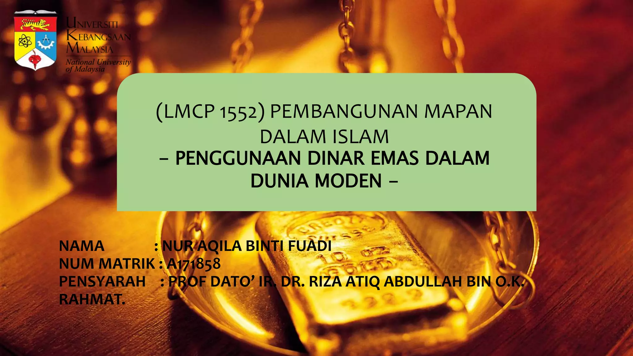 Dinar Emas Dalam Dunia Moden | PPTX