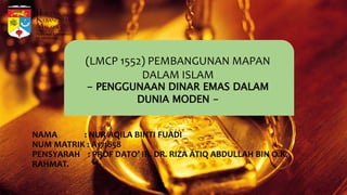 Dinar Emas Dalam Dunia Moden | PPTX