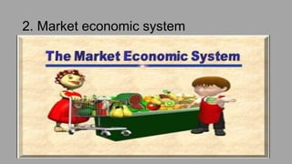 CHARACTERISTICS, ADVANTAGES AND DISADVANTAGES OF ECONOMIC SYSTEMS | PPTX