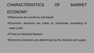 CHARACTERISTICS, ADVANTAGES AND DISADVANTAGES OF ECONOMIC SYSTEMS | PPTX