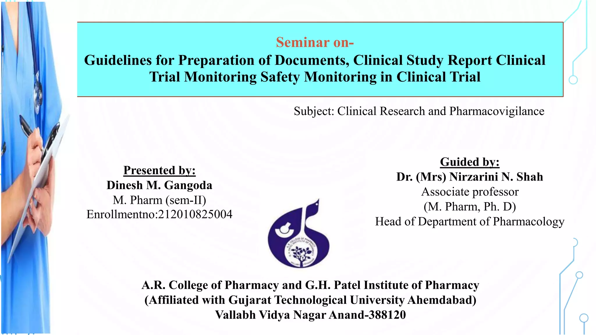 Guidelines for Preparation of Documents, Clinical Study Report Clinical Trial Monitoring Safety ...