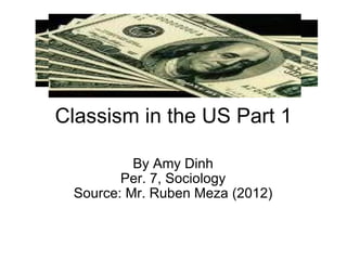 Classism in the US Part 1 | PPT
