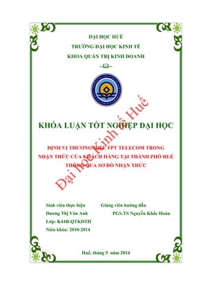 Đề tài: Định vị thương hiệu FPT Telecom trong nhận thức của khách hàng, HAY | PDF