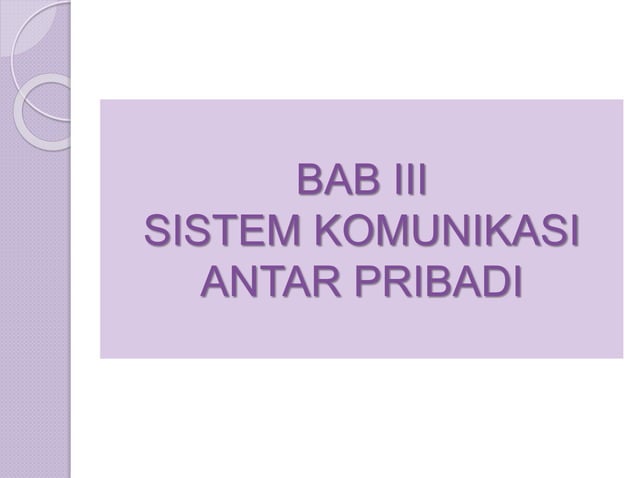 Sistem Komunikasi Antar Pribadi | PPTX