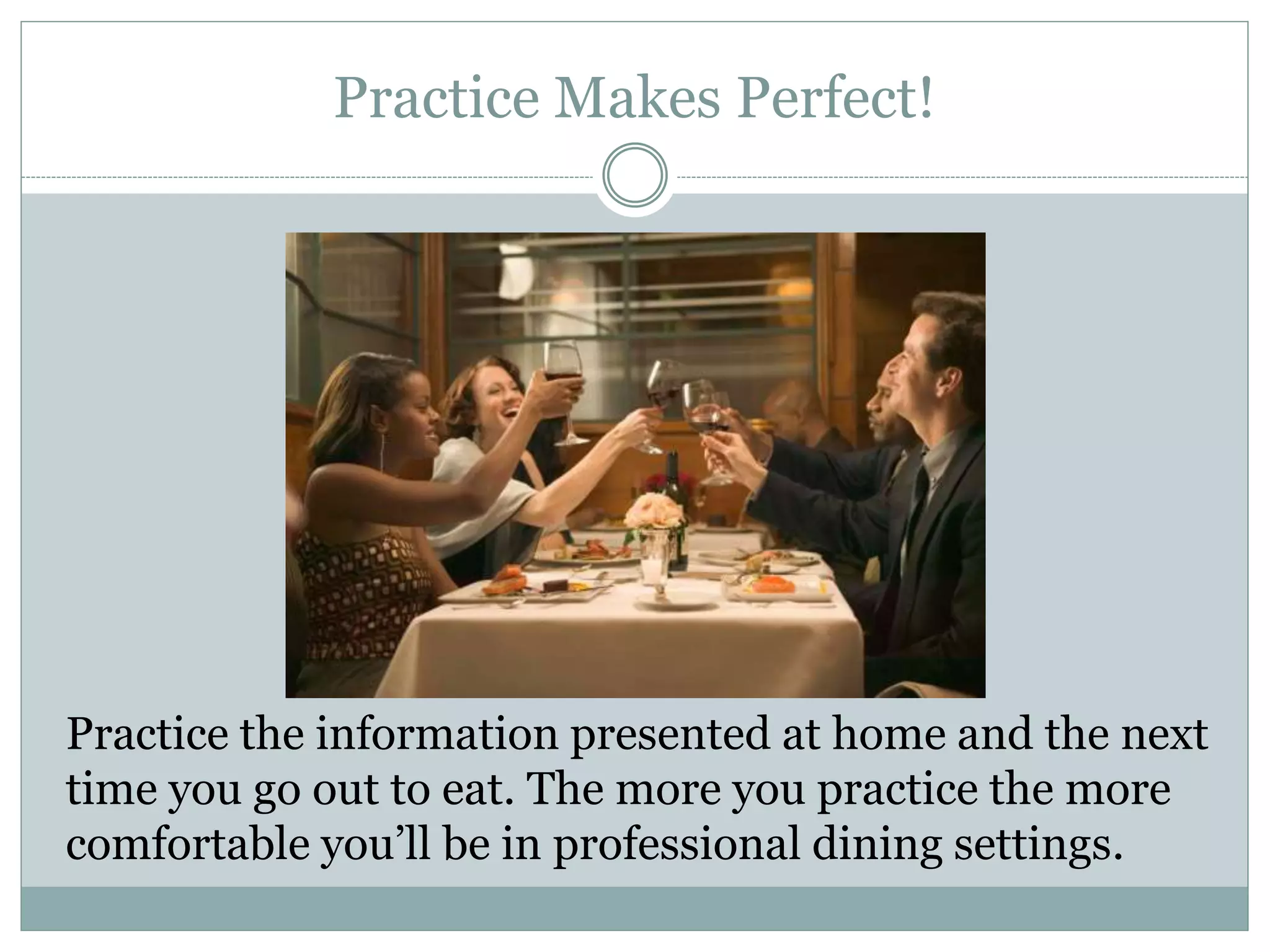Dining etiquette | PPTX | Cooking | Food & Drink