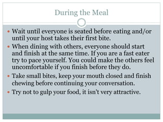 Dining etiquette | PPTX | Cooking | Food & Drink