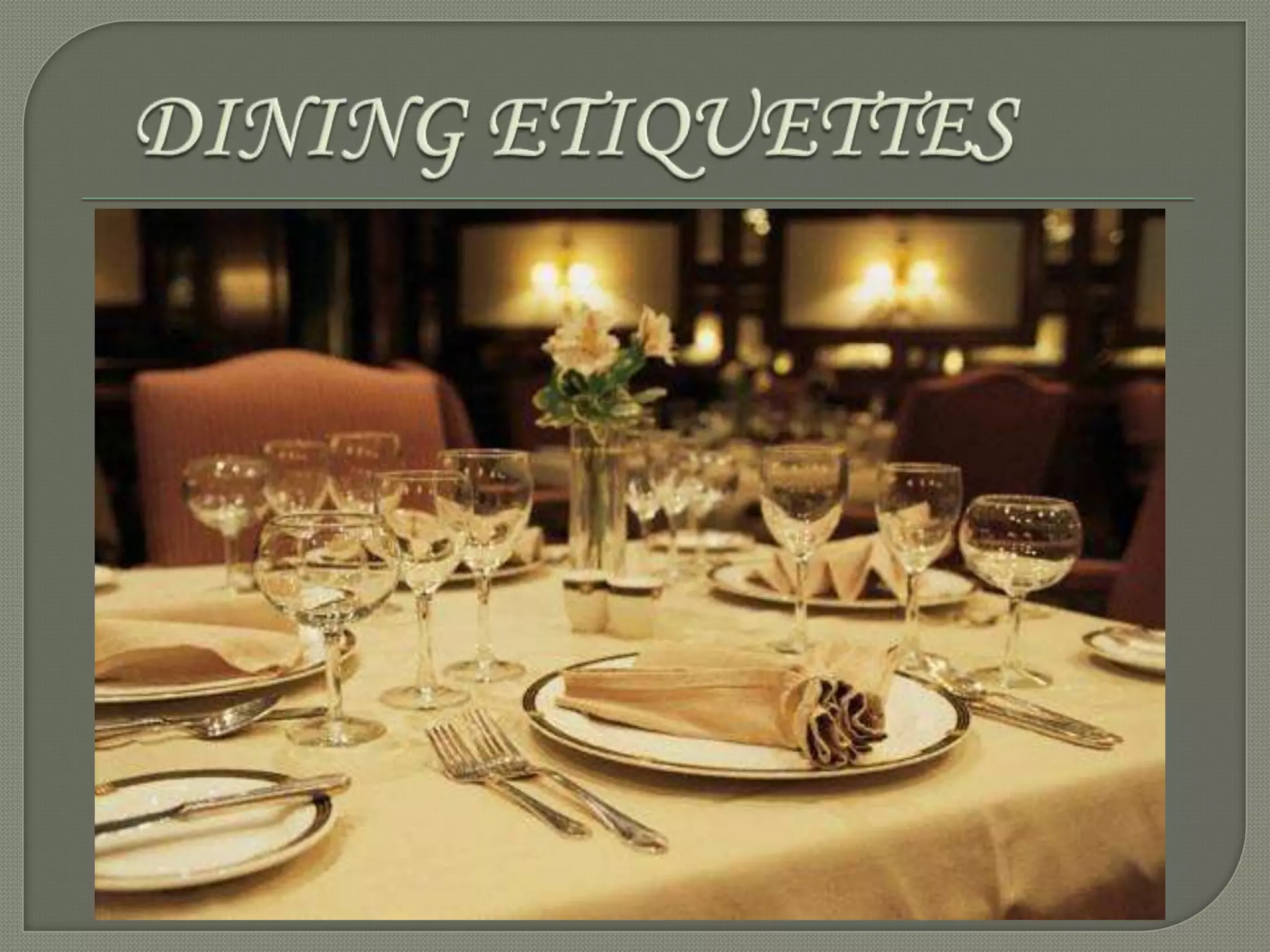 Dining etiquettes | PPT