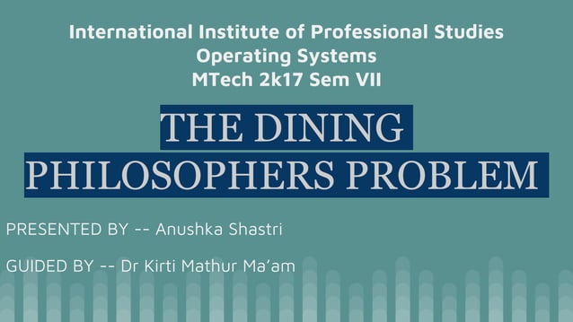 Dining philosopher problem operating system | PPTX
