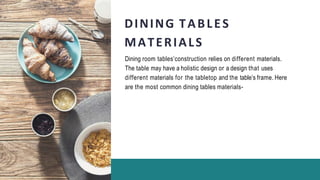 A GUIDE ON DINING ROOM TABLE MATERIALS, SHAPES AND STYLES | PPT