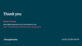 Agile Gurugram 2022 - Dinker Charak | Line of Sight from Engineering Excellence to Business ...