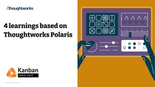 Kanban India 2022 - Dinker Charak | Line of sight from engineering excellence to business ...