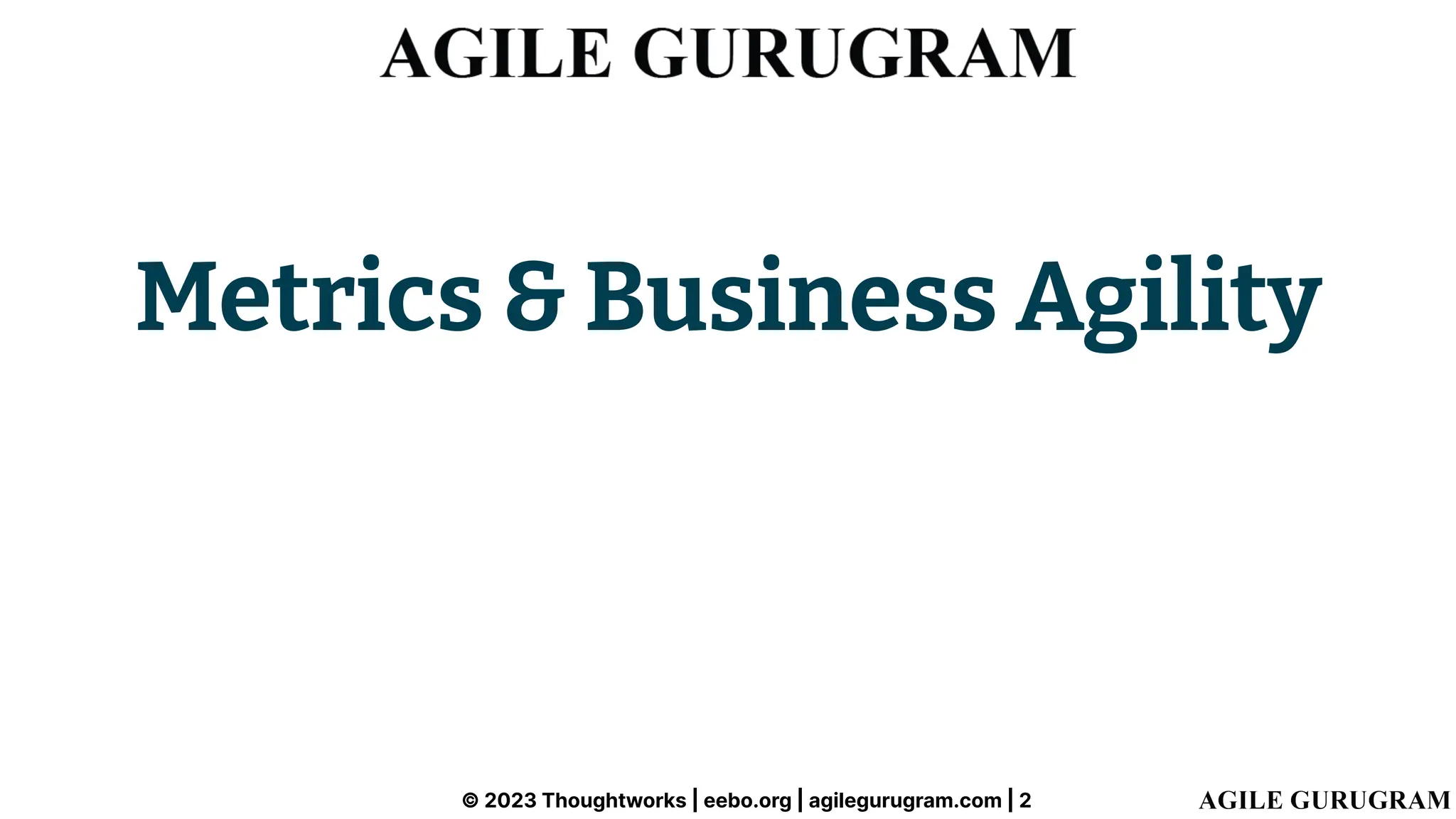 Agile Gurugram 2023 I Metrics and Business Agility - Dinker Charak | PPT