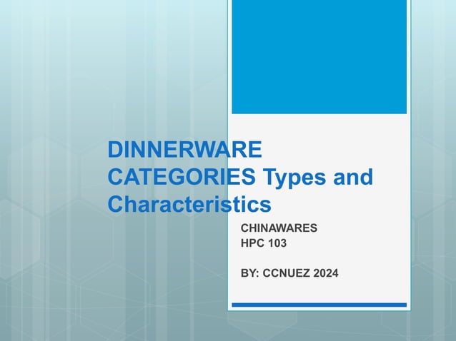 DINNERWARE CATEGORIES Types and Characteristics.pptx